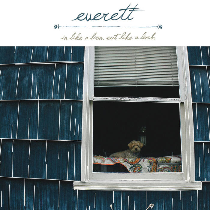 everett’s new EP - 'In Like a Lion, Out Like a Lamb'